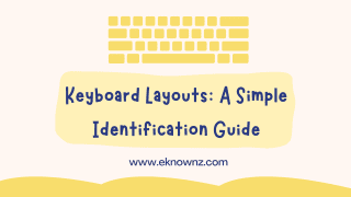 Keyboard Layouts: A Simple Identification Guide