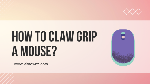 How To Claw Grip A Mouse?